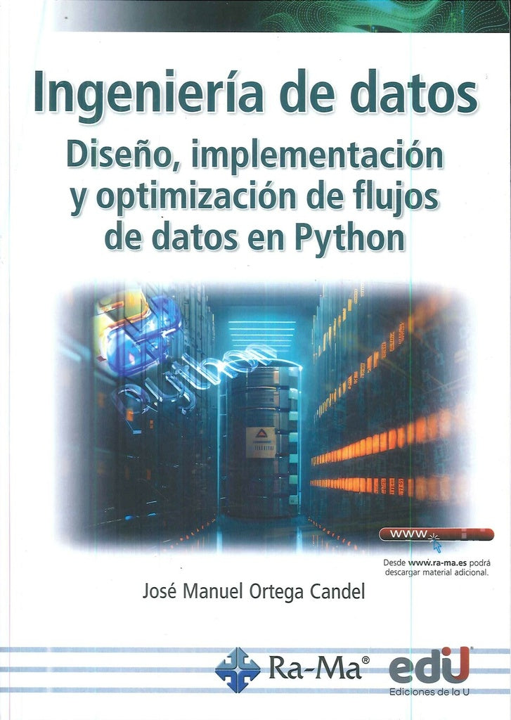 INGENIERIA DE DATOS. DISEÑO, IMPLEMENTACION Y OPTIMIZACION DE FLUJOS D ...